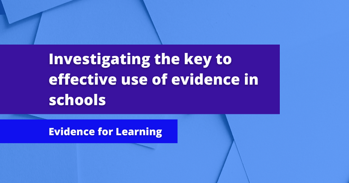 Evidence for Learning has launched GEMS: Getting Evidence… | E4L