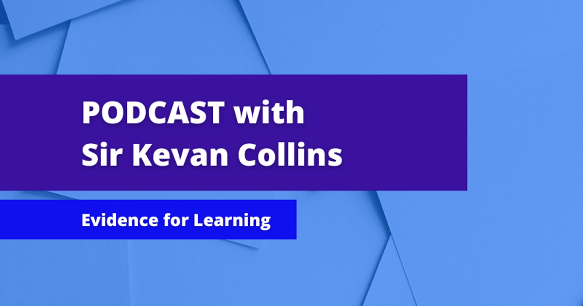 Interview with Sir Kevan Collins, Chief Executive of the… | E4L