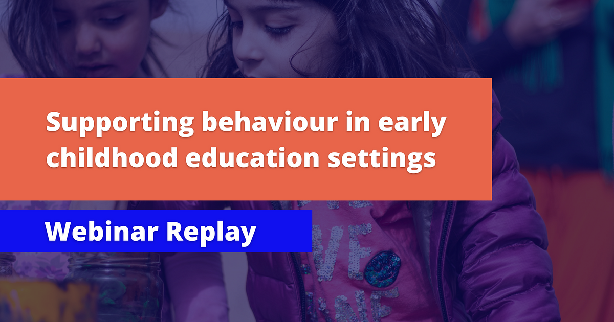 Supporting behaviour in early childhood education settings | E4L