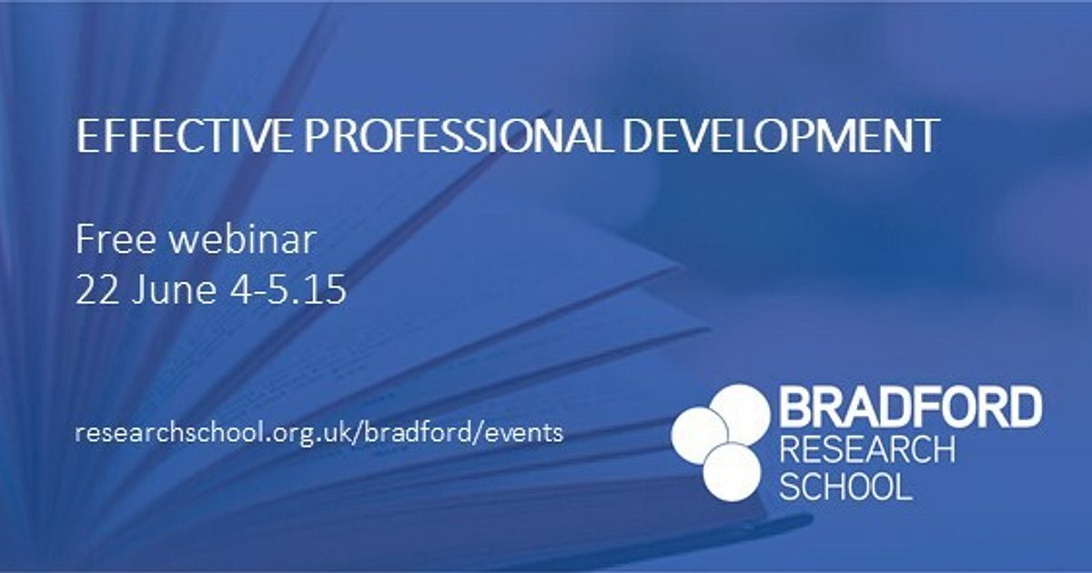 Effective Professional Development | Bradford Research School